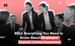 EDLI: Everything You Need to Know About Employee Deposit Linked ...